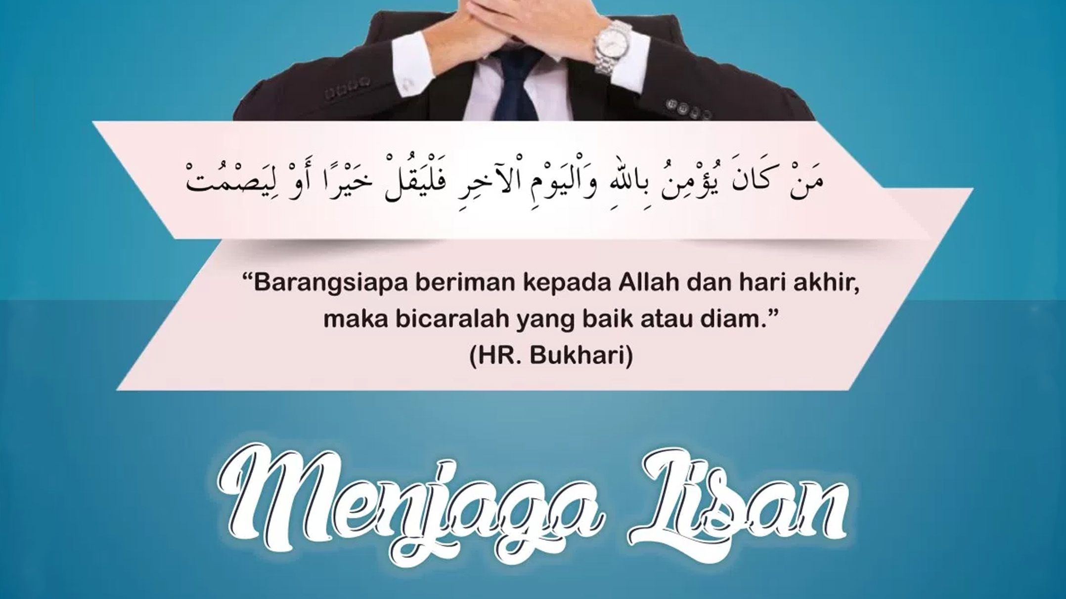 15 Kata Kata Mutiara Bahasa Arab Tentang Menjaga Lisan - Jederr.com