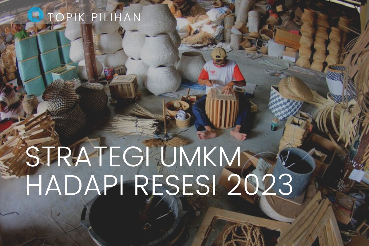 STRATEGI UMKM HADAPI RESESI 2023 - Kompasiana.com