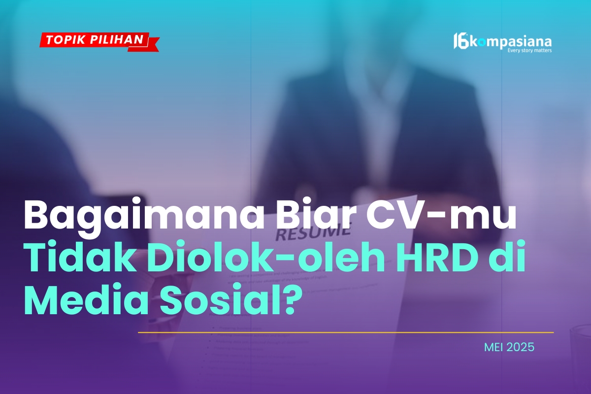 AJARIN BIKIN CV BIAR GAK DIJADIKAN OLOK-OLOK KONTEN HRD, DONG... - Kompasiana.com