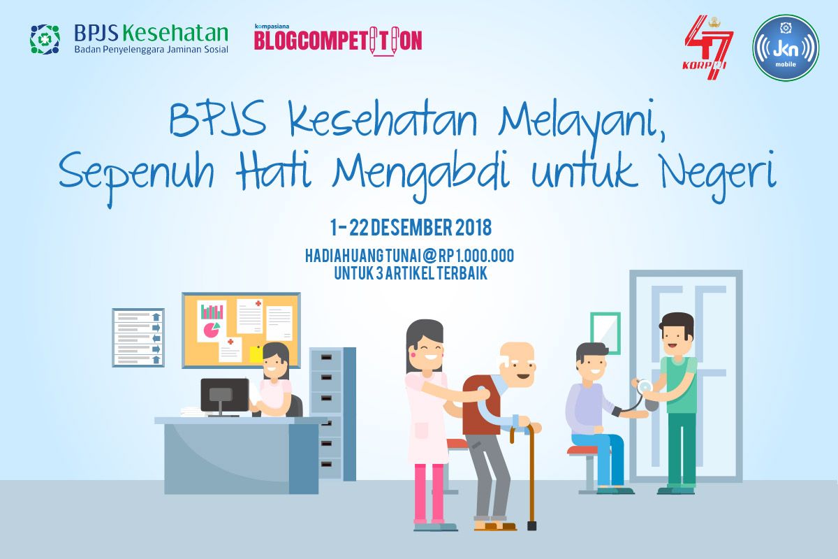 [HARI TERAKHIR] BPJS Kesehatan Melayani, Sepenuh Hati Mengabdi untuk ...
