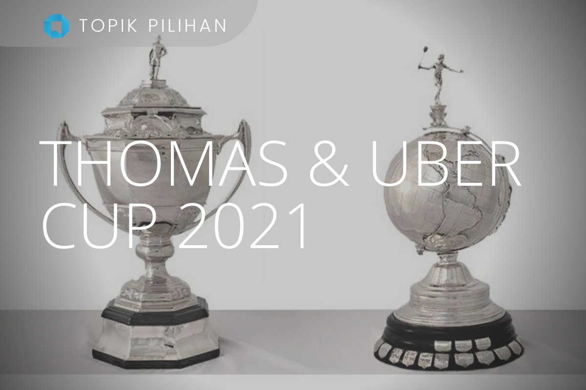 THOMAS & UBER CUP - Kompasiana.com