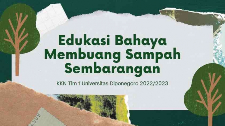 Mahasiswa Tim 1 Kkn Undip 2022 2023 Galakkan Edukasi Bahaya Membuang