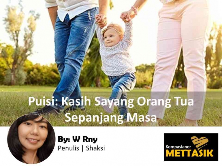 Puisi: Kasih Sayang Orang Tua Sepanjang Masa Halaman 1 - Kompasiana.com Puisi: Kasih Sayang Orang Tua Sepanjang Masa Halaman 1 - Kompasiana.com