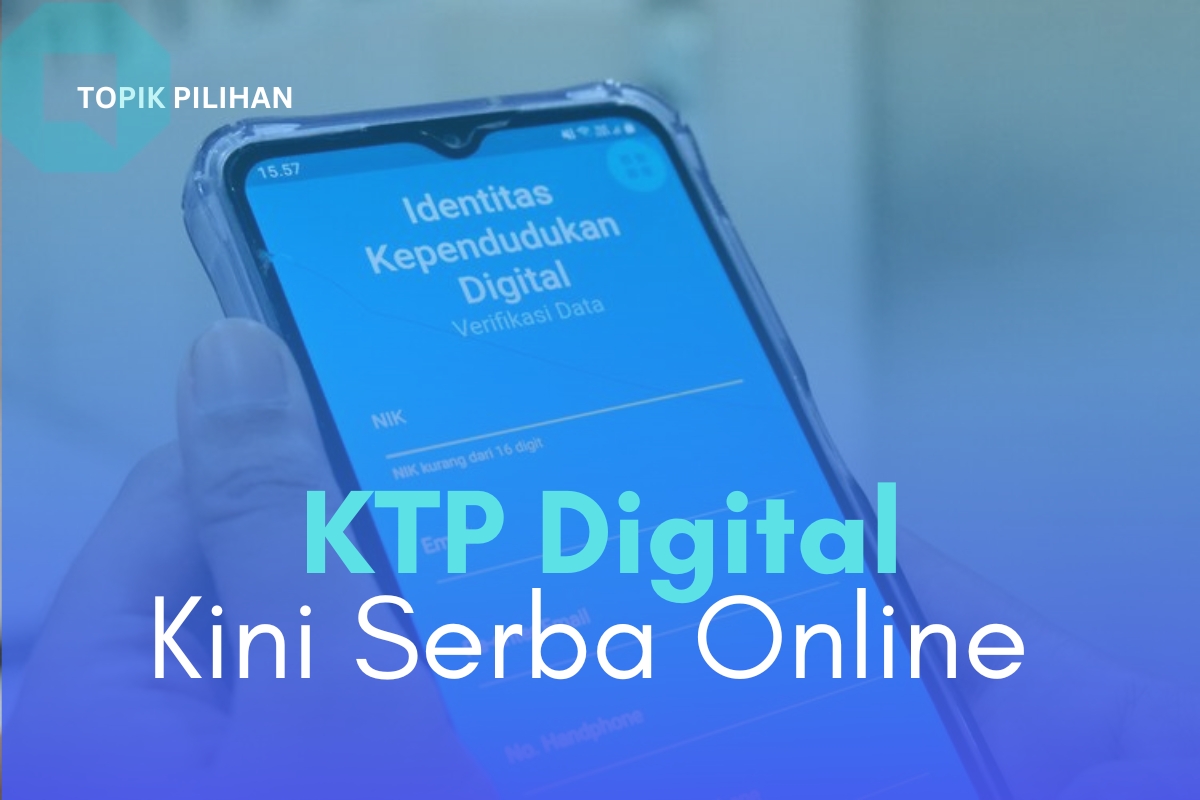 KINI KTP SUDAH DIGITAL - Kompasiana.com