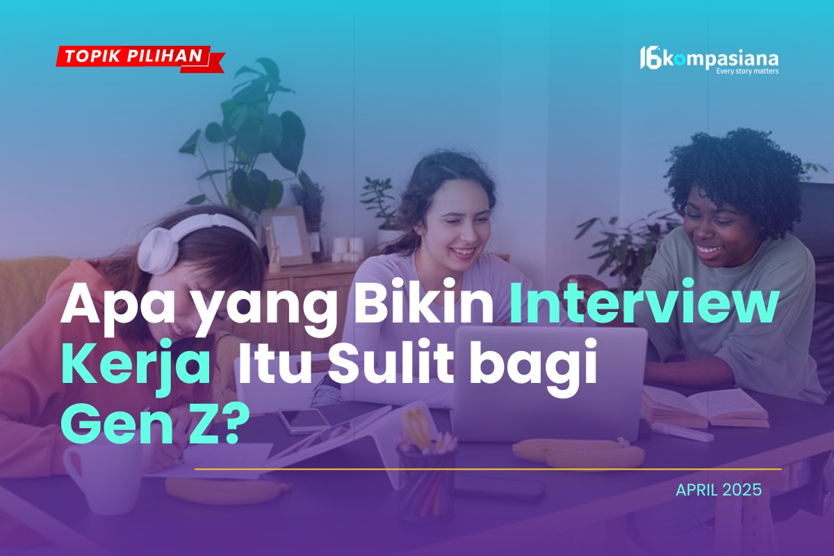 GEN Z ASLINYA BISA KERJA, TAPI KENAPA PAS INTERVIEW SUSAH, YA ...