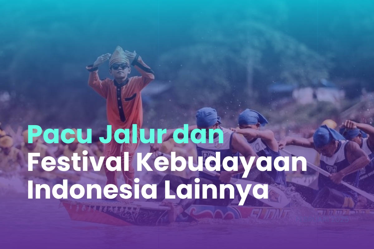 INDONESIA KAYA AKAN FESTIVAL KEBUDAYAAN, MANA JADI FAVORITMU ...